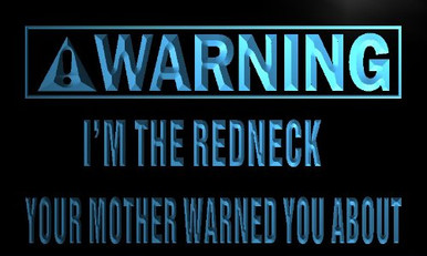 Warning I'm The Redneck LED Sign Neon Light Sign Display n001-b(c ...