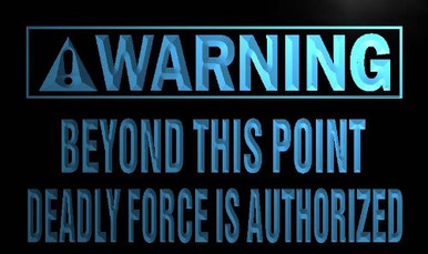Warning Deadly Force is Authorized LED Sign Neon Light Sign Display ...