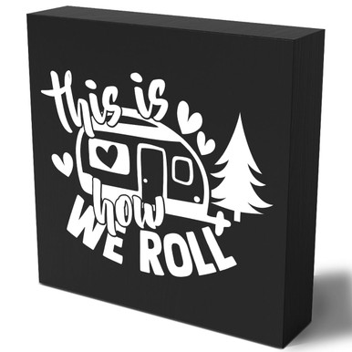 Funny Camper Van Wooden Box Sign Plaque This is How We Roll Wood Box ...