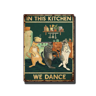 YLUYINOM Tin Sign Painting Funny Cat in This Kitchen We Dance Vintage ...