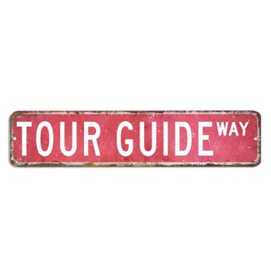 Tour Guide Street Sign Tour Guide Decor Profession Metal Signs 4x18in ...