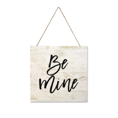 Wooden Signs, Rustic Be Mine Sign Plaque Pianted Quote Home Decor ...