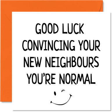 Happy New Home Card Funny - Normal Neighbours - Congratulations ...
