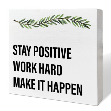 Home Office Desk Wooden Box Sign Decor, Stay Positive Work Hard Make It ...