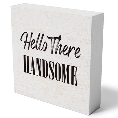 Hello There Handsome Wooden Box Sign Decorative Love Quote Wood Box ...
