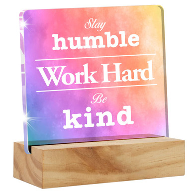 Inspirational Acrylic Desk Sign Decoration Plaque Stay Humble Work Hard ...