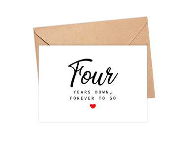 Four Years Down Forever To Go - Fourth Year Anniversary Card - 4th ...