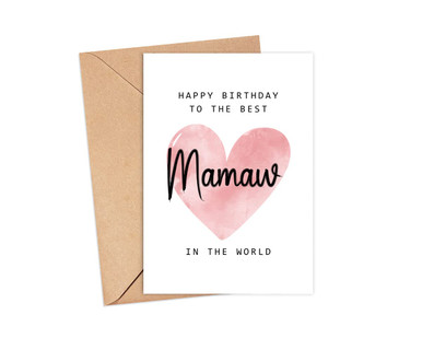 Happy Birthday To The Best Mamaw In The World Card - Mamaw Birthday ...