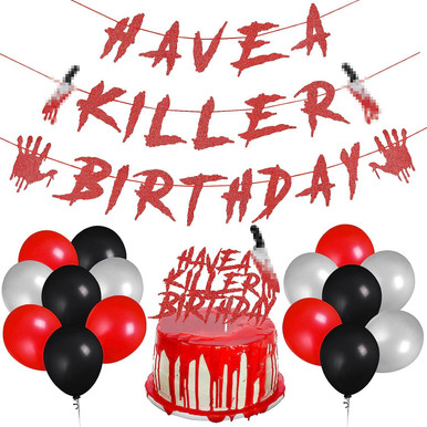 Have a Killer Birthday Decorations - Have A Killer Birthday Banner and ...