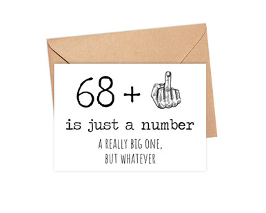 69th Birthday Card - 69 Is Just A Number A Really Big One But Whatever ...