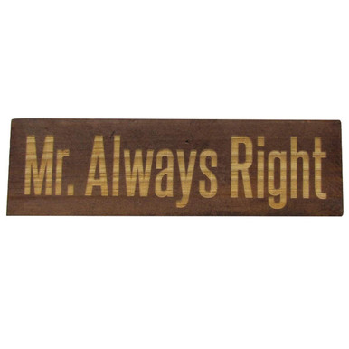 Treasure Gurus Funny Mr. Always Right Desk Name Plate Novelty Wood Sign ...