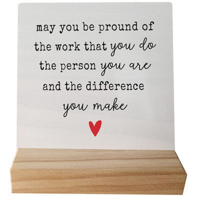 May You Be Proud of the Work That You Do Desk Small Wood Sign Signs ...
