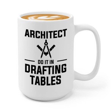 Architect Coffee Mug 15oz White - Architects drafting tables - Interior ...