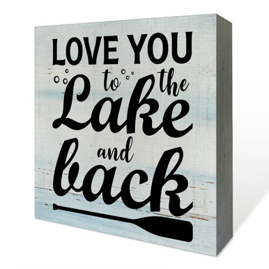Love You to the Lake and Back Farmhouse Sign Decor Lake Sayings Wood ...