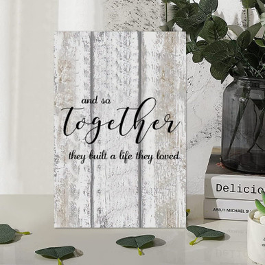 Rustic Style Wood Pallet Couple Quotes and So Together They Built a ...