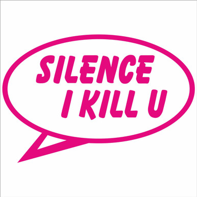 JINTORA Sticker - Decal - JDM - Die Cut - Silence I Kill You - 148x99 ...