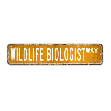 Wildlife Biologist Street Custom Signs Outdoor Metal Wildlife Biologist ...