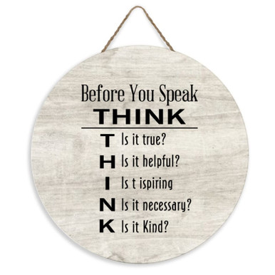 Rustic Wall Sign Plaque No Brand Think Before You Speak Round Wood Sign ...