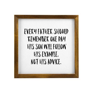 Inspiration and Motivation Quotes Wall Sign Every Father Should ...