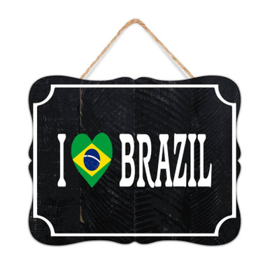 Funny Wood Sign Plaque I Love Brazil Vertical Wood Plaque Sign Quote ...