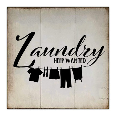 Rustic Style Wood Pallet Laundry Help Wanted Word Art Funny Clothes ...