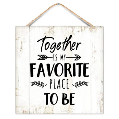 Country Rustic Style 12x12in Wood Sign Love Quotes Together is My ...