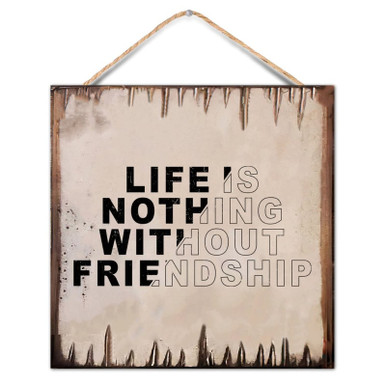 Chic Style 12x12in Wood Pallet Friendship Quotes Life is Nothing ...