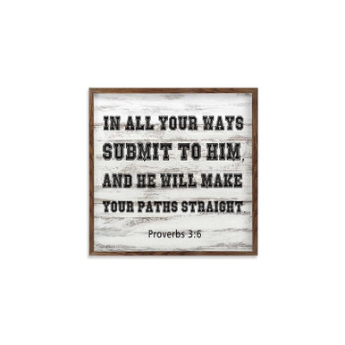 in All Your Ways Submit to Him, and He Will Make Your Paths Straight ...