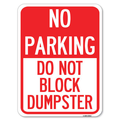 No Parking - Do Not Block Dumpster | 18" X 24" Heavy-Gauge Aluminum Rust Proof Parking Sign ...