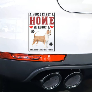 Vinyl Car Decal A House is Not A Home Without A Dog American ...