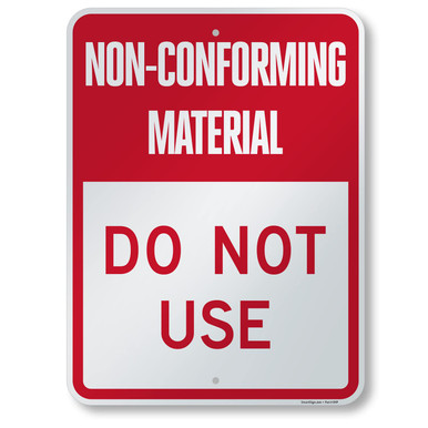 SmartSign "Non - Conforming Material - Do Not Use" Sign | 18" x 24 ...