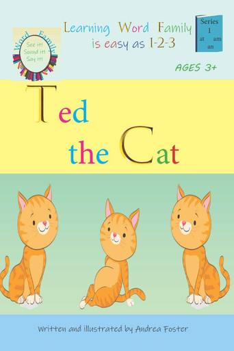 Ted the Cat: Word Family (Learning Word Family is easy as 123 Series ...