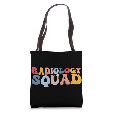Radiology Squad Radiologist X-Ray Tech Rad Tech Tote Bag ...