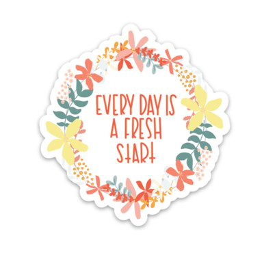 Every day is a fresh start sticker | Positive sticker quotes by ...