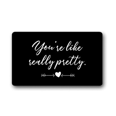 You're Like Really Pretty Doormat Funny Mean Girls Quote Mats Farmhouse ...