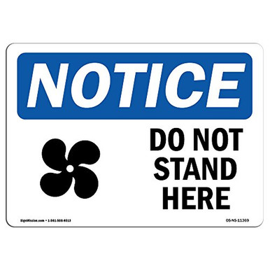 OSHA Notice Sign - Do Not Stand Here Sign with Symbol | Vinyl Label ...