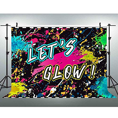 Neon Glow Party Backdrop Let's Glow Splatter Background for Kids ...