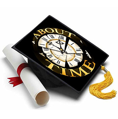 Tassel Toppers About Time Grad Cap Decorated Grad Caps - Finally ...