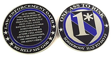 Police Challenge Coin - One Ass to Risk Police Academy Graduation or ...