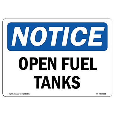 OSHA Notice Sign - Open Fuel Tanks | Vinyl Label Decal | Protect Your ...