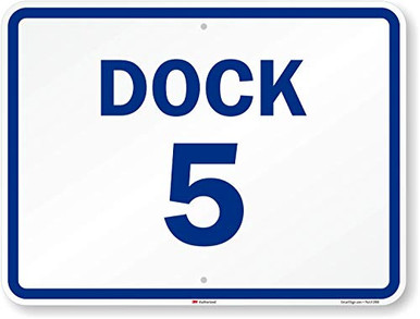 SmartSign 3M Engineer Grade Reflective Sign, Legend "Dock 5", 18" high ...