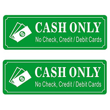 Outdoor/Indoor (2 Pack) 9" X 3" - Cash Only No Check Credit Debit Cards ...