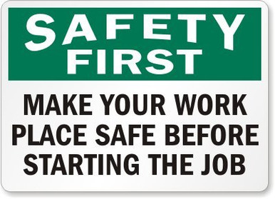 SmartSign "Safety First - Make Your Work Place Safe" Label | 7" x 10 ...