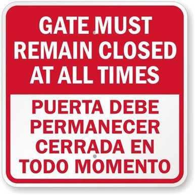 SmartSign "Gate Must Remain Closed At All Times" Bilingual Sign | 18" x ...