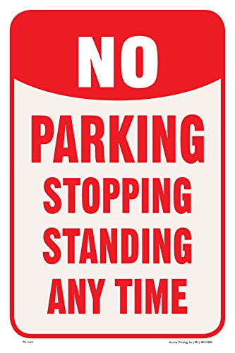 No Parking Stopping Standing Any Time Street Roadside Sign 12x18 ...