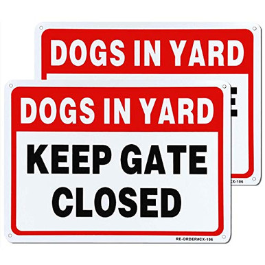 MUXYH Keep Gate Closed Dogs in Yard Sign 2 Pack 10 x 7 .40 Rust Free ...