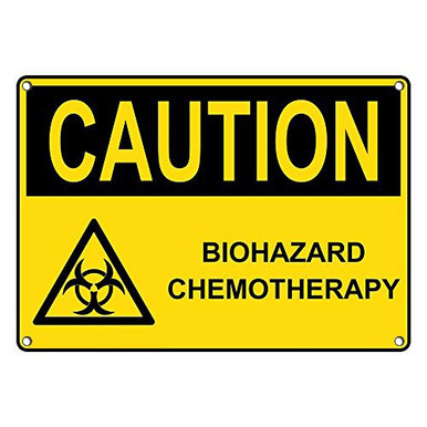 Weatherproof Plastic OSHA CAUTION Biohazard Chemotherapy Sign with ...
