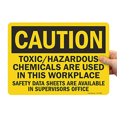 SmartSign Caution Toxic Hazardous Chemicals Are Used In This Workplace ...