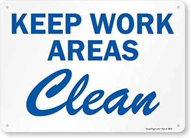 SmartSignKeep Work Areas Clean Sign 10 x 14 Plastic - Warehousesoverstock