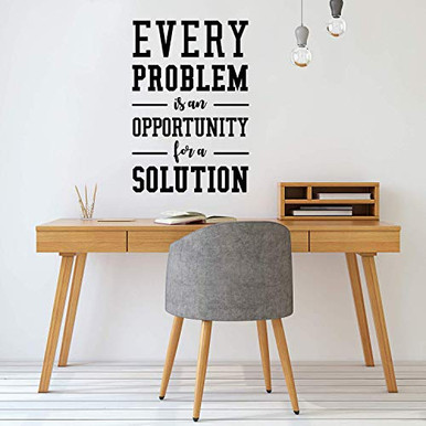 Vinyl Wall Art Decal Every Problem is an Opportunity for A Solution 44 ...
